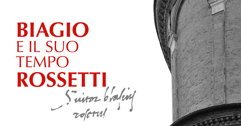 Biagio Rossetti e il suo tempo: alla scoperta dell'architetto e della ...