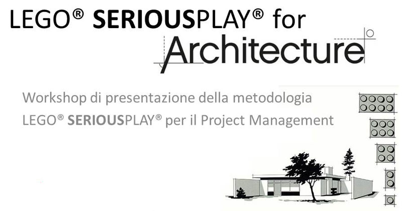 LEGO® SERIOUS PLAY® for Architecture: a Milano il workshop sulla ...
