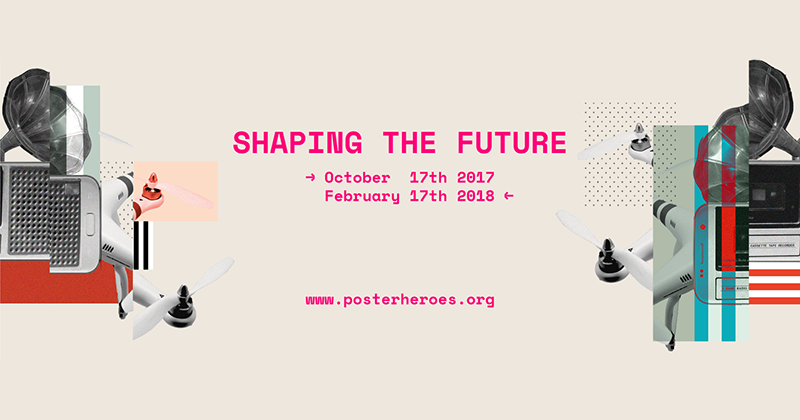 Posterheroes: "Shaping the future!" Grafica e impegno sociale nella ...
