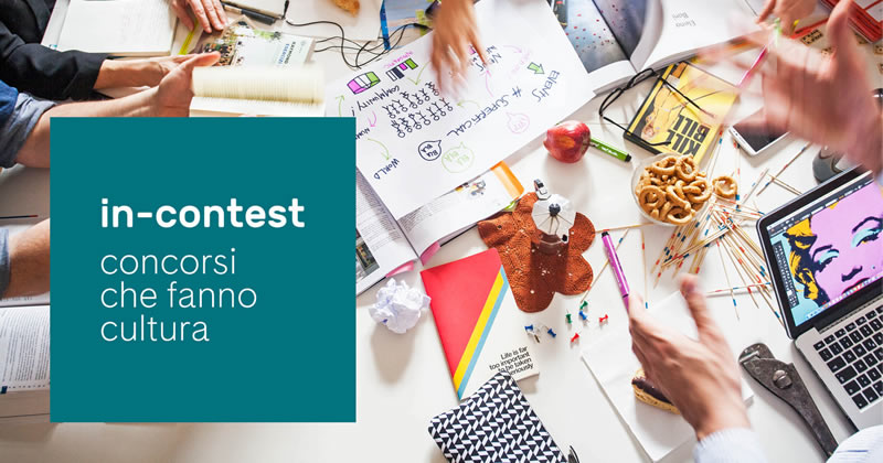 in-contest concorsi che fanno cultura: il mondo dei contest attraverso ...